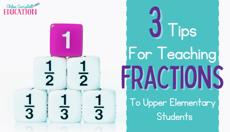 3 Tips for Teaching Fractions to Upper Elementary Students – Chloe ...
