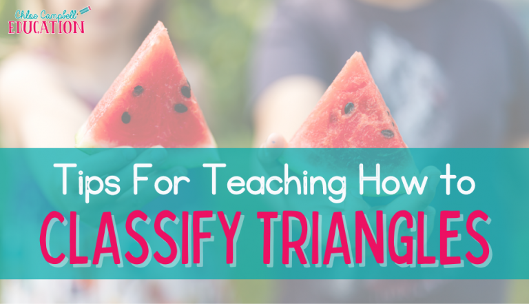 Tips for Teaching How to Classify a Triangle – Chloe Campbell Education