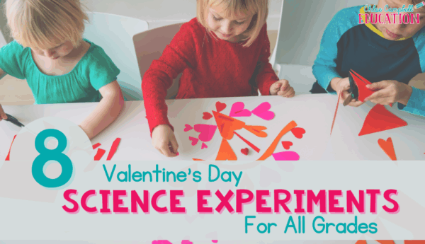 Easy Valentine’s Day Science Experiments For All Grades! – Chloe ...