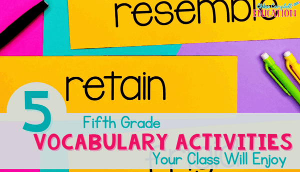 Five 5th Grade Vocabulary Activities Your Class Will Enjoy – Chloe ...