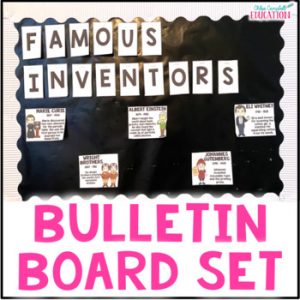 Famous Inventors Bulletin Board | Inventions Classroom Display | Chloe ...
