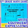 Generate Equivalent Expressions Using Math Properties Game for 6th ...