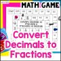 Convert Decimals to Fractions Game - Decimals and Fractions Math ...