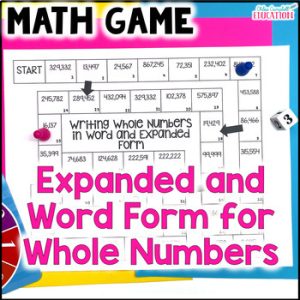 Writing Whole Numbers in Word & Expanded Form Place Value Game 4th ...
