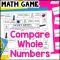 Comparing Whole Numbers Place Value Activity 4th Grade Math Game ...