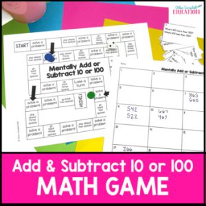 100 More or Less 10 More or Less Game – Mentally Add Subtract 10 or 100 ...