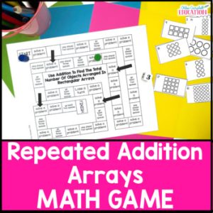 Repeated Addition Arrays Game 2nd Grade Rectangular Arrays Activity ...