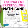 Generate Equivalent Expressions Using Math Properties Game for 6th ...