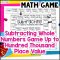 Multi Digit Number Subtraction Hundred Thousand Place Value Game 4th ...