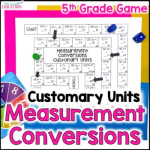 5th Grade Measurement Conversions Game – Customary Conversions Board ...
