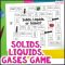Solids Liquids Gases Game – States of Matter Activity – Science Review ...
