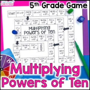 Multiplying Decimals by Powers of Ten Game - 5th Grade Math Review ...