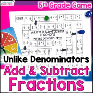 Adding and Subtracting Fractions with Unlike Denominators Board Game ...