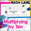 Multiply by 10 Game – Multiplication Facts Fluency Practice ...