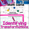 Identifying Transformations Game - Reflective Symmetry, Translation ...