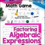 Factoring Two Algebraic Expressions Algebra Game – 8th Grade Math ...