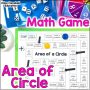 Area of a Circle Game & Worksheet with Word Problems – 7th Grade Math ...