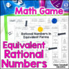 Writing Rational Numbers in Equivalent Forms Game – 6th 7th Grade Math ...