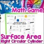 Surface Area of Right Cylinders Game 3D Nets Real World Problems 7th ...