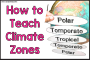 Teaching Climate Zones: Polar, Temperate, & Tropical – Chloe Campbell ...